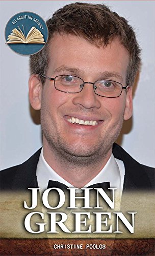 John Green (All About the Author) by Christine Poolos | Goodreads