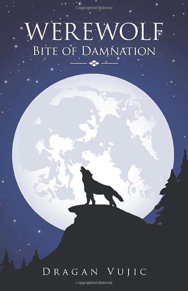 Werewolf: Bite of Damnation by Dragan Vujic | Goodreads