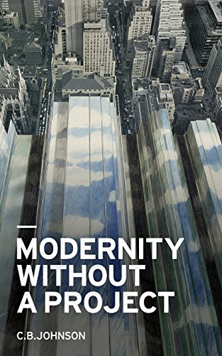 Modernity Without a Project: Essay on the Void Called Contemporary by C ...