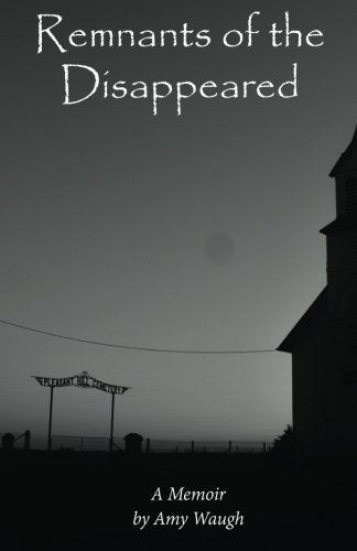 Remnants of the Disappeared by Amy Waugh | Goodreads