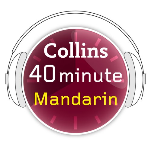 Collins 40 Minute Mandarin by HarperCollins | Goodreads