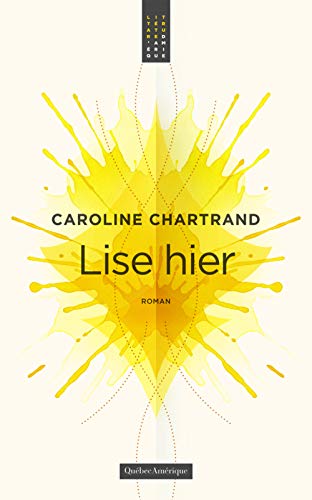 Lise hier by Caroline Chartrand | Goodreads