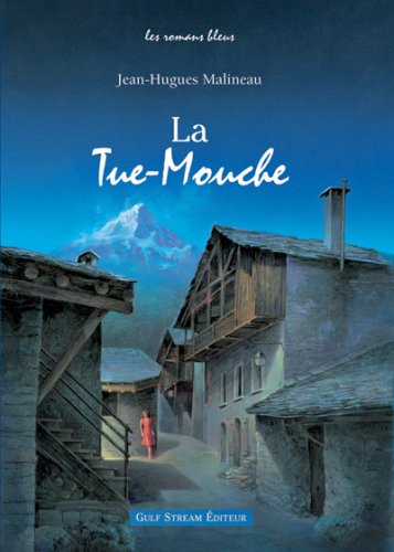 La tue-mouche by Jean-Hugues Malineau | Goodreads