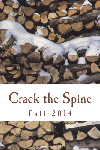 Crack the Spine: Fall 2014 by Kerri Farrell Foley | Goodreads
