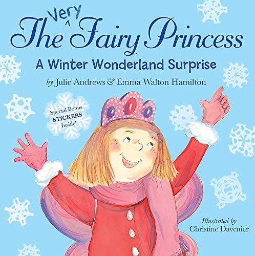 The Very Fairy Princess: A Winter Wonderland Surprise by Julie Andrews ...