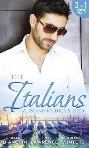 The Italians: Alessandro, Luca & Dizo by Helen Bianchin | Goodreads