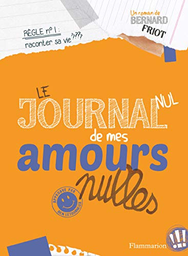 Le journal (nul) de mes amours nulles by Bernard Friot | Goodreads