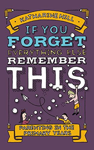 If you forget everything else remember this by Katherine Hill | Goodreads