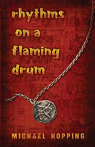 rhythms on a flaming drum by Michael Hopping | Goodreads