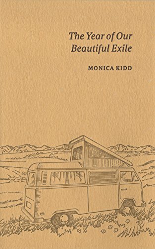The Year of Our Beautiful Exile by Monica Kidd | Goodreads