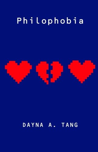 Philophobia by Dayna A. Tang | Goodreads