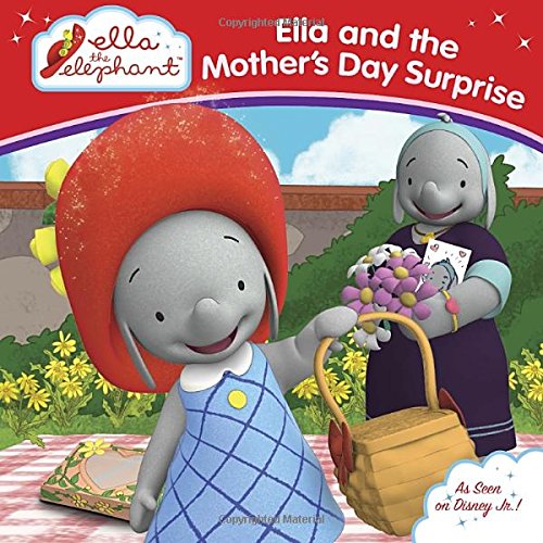 Ella and the Mother's Day Surprise by Grosset & Dunlap | Goodreads