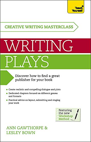 Writing Plays: A Teach Yourself Masterclass in Creative Writing by ...