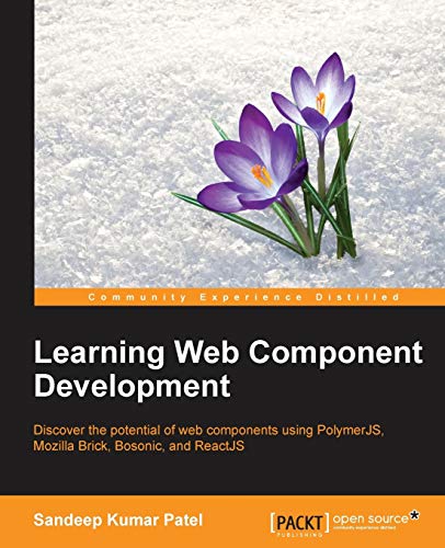 Learning Web Component Development by Sandeep Kumar Patel | Goodreads