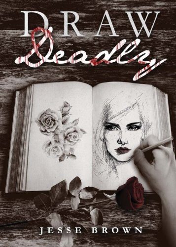 Draw Deadly by Jesse Brown | Goodreads