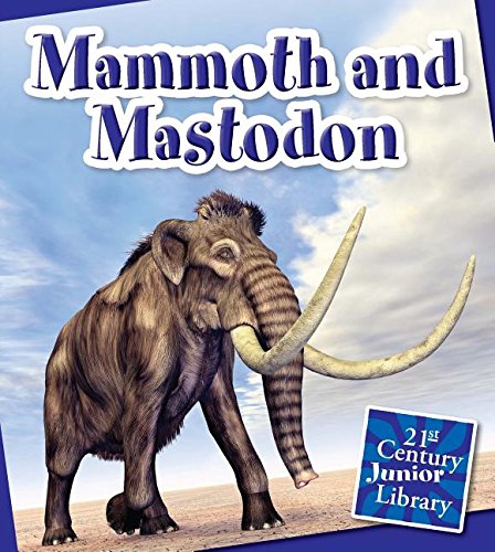 Mammoth and Mastodon by Jennifer Zeiger | Goodreads
