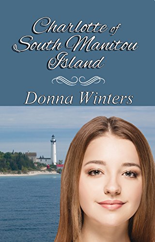 Charlotte of South Manitou Island by Donna Winters | Goodreads