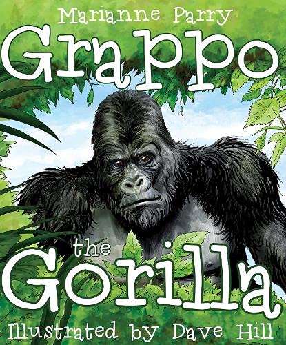 Grappo the Gorilla by Marianne Parry | Goodreads