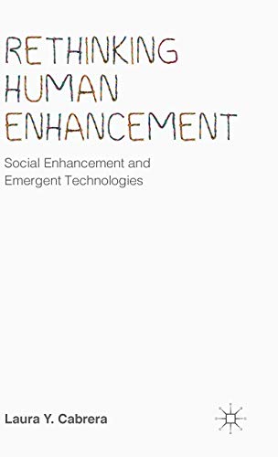 Rethinking Human Enhancement: Social Enhancement and Emergent ...