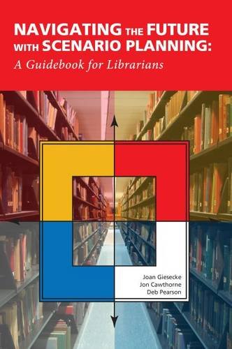 Navigating the Future with Scenario Planning: A Guidebook for ...