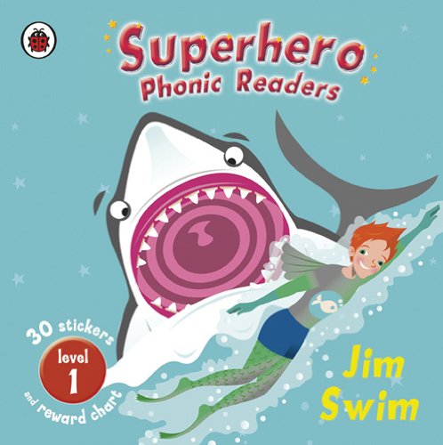 Superhero Phonic Readers Level 1 Jim Swim by Ladybird Books | Goodreads
