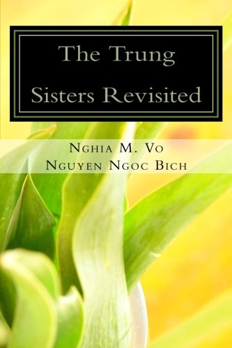 The Trung Sisters Revisited by Nghia M. Vo | Goodreads
