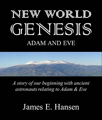 New World Genesis: Adam and Eve by James E. Hansen | Goodreads