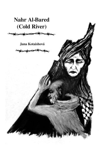 Nahr Al-Bared (Cold River) by Jana Kotaishová | Goodreads