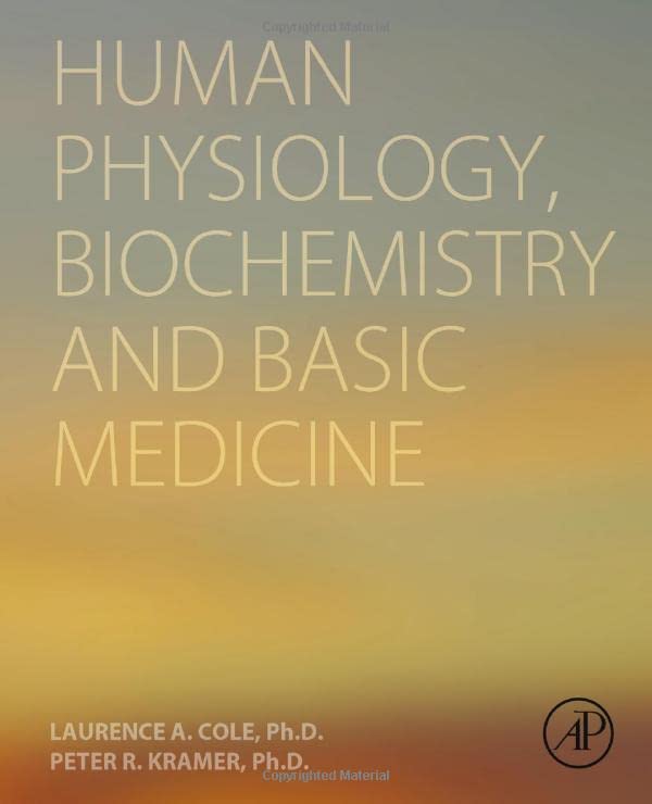 Human Physiology, Biochemistry and Basic Medicine by Laurence A. Cole ...