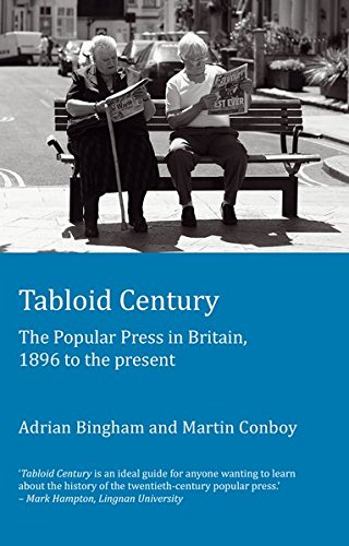 Tabloid Century: The Popular Press in Britain, 1896 to the Present by ...