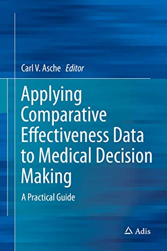 Applying Comparative Effectiveness Data to Medical Decision Making: A ...