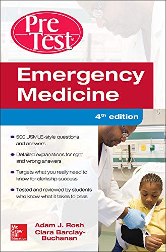 Emergency Medicine PreTest Self-Assessment and Review, Fourth Edition ...