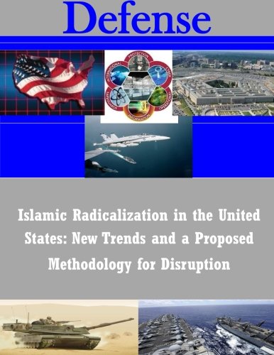 Islamic Radicalization in the United States: New Trends and a Proposed ...