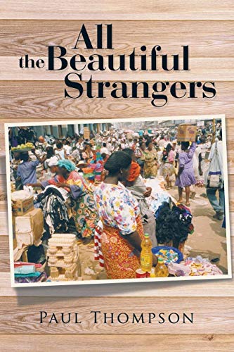 All the Beautiful Strangers by Paul Thompson | Goodreads