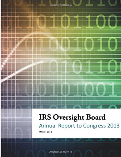 IRS Oversight Board Annual Report to Congress 2013 by IRS Oversight ...