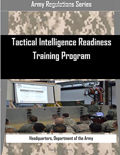 Tactical Intelligence Readiness Training Program by U.S. Department of ...