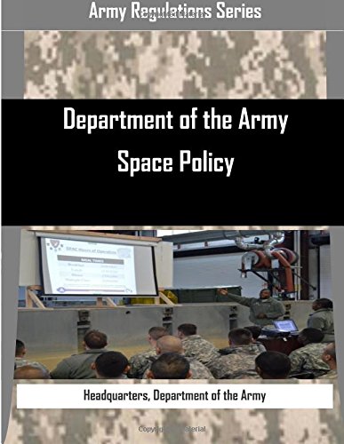 Department of the Army Space Policy by U.S. Department of the Army ...