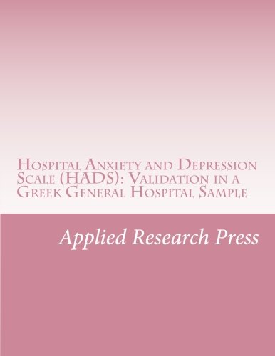 Hospital Anxiety and Depression Scale (Hads): Validation in a Greek ...