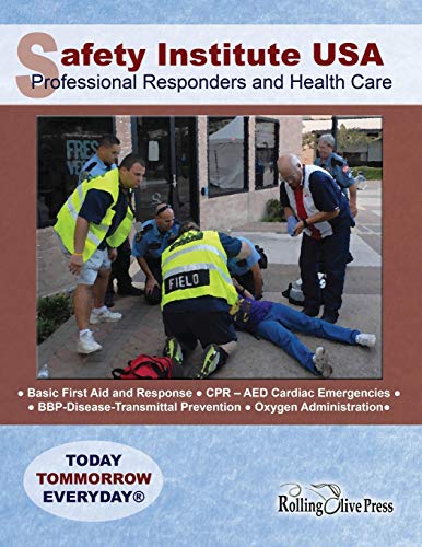 Safety Institute USA Professional Responders and Health Care Basic ...
