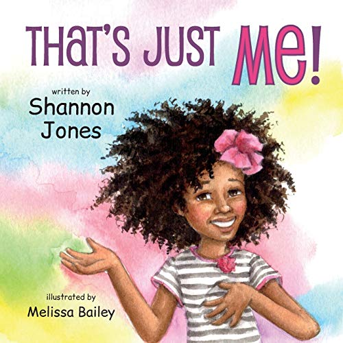 That's Just Me! by Shannon R Jones | Goodreads