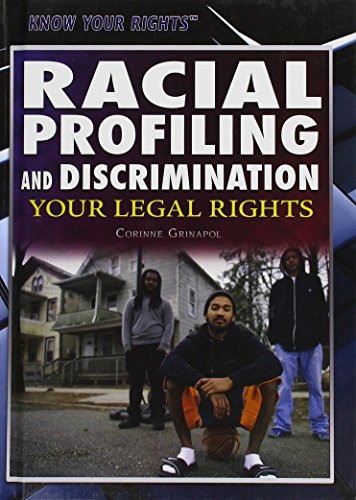 Racial Profiling and Discrimination: Your Legal Rights by Corinne ...