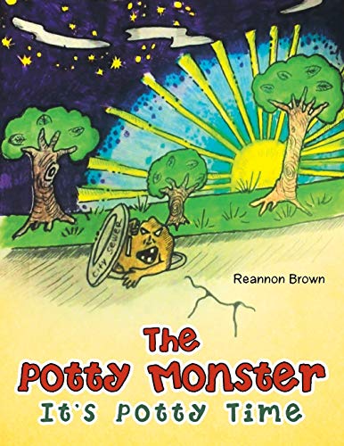 The Potty Monster: It's Potty Time by Reannon Brown | Goodreads