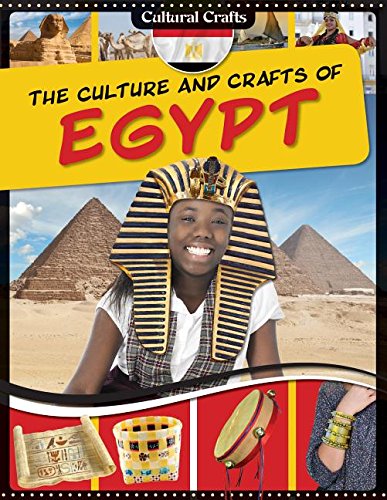 The Culture and Crafts of Egypt (Cultural Crafts) by Paul Challen | Goodreads