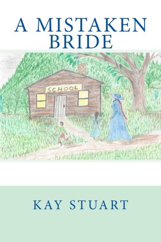 A Mistaken Bride by Kay Stuart | Goodreads