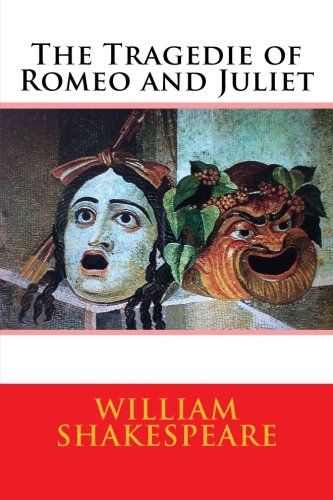 The Tragedie of Romeo and Juliet by William Shakespeare | Goodreads
