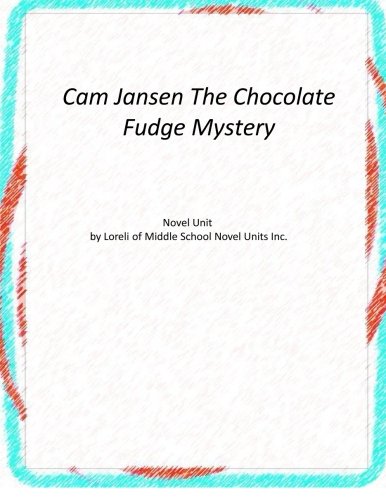 Cam Jansen The Chocolate Fudge Mystery by Novel Units | Goodreads