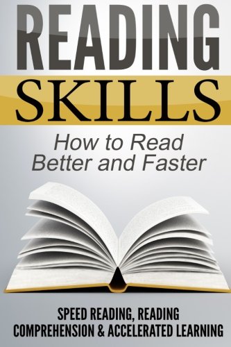 Reading Skills: How to Read Better and Faster - Speed Reading, Reading ...