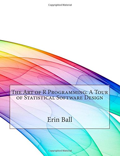 The Art of R Programming: A Tour of Statistical Software Design by Erin ...