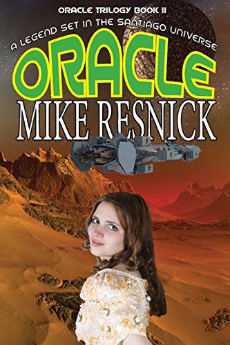 Oracle (Oracle Trilogy Book 2) by Mike Resnick | Goodreads