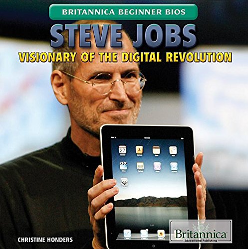 Steve Jobs: Visionary of the Digital Revolution by Christine Honders ...